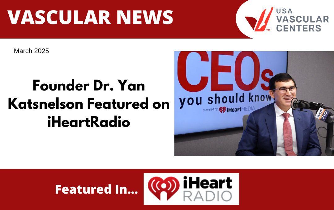 Founder Dr. Yan Katsnelson Featured on iHeartRadio - PAD Treatment ...